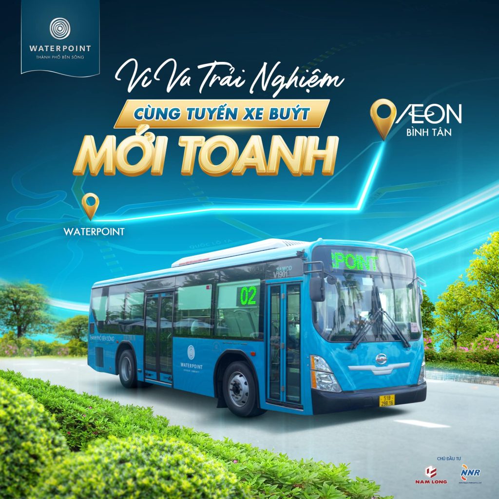 Trải nghiệm tuyến Bus mới toanh Waterpoint - Aeon Mall
